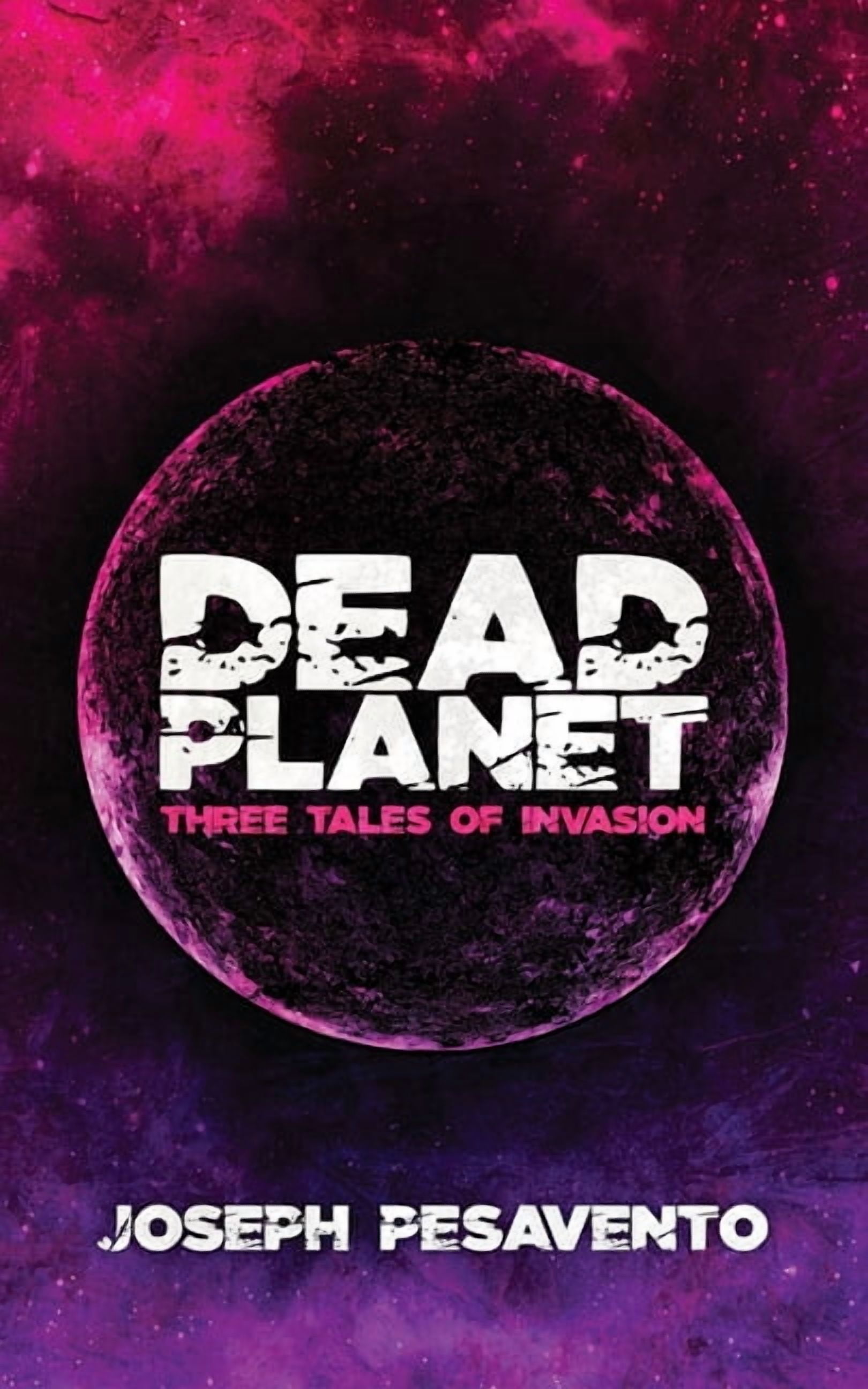 Dead Planet: Three Tales of Invasion, (Paperback) - Walmart.com