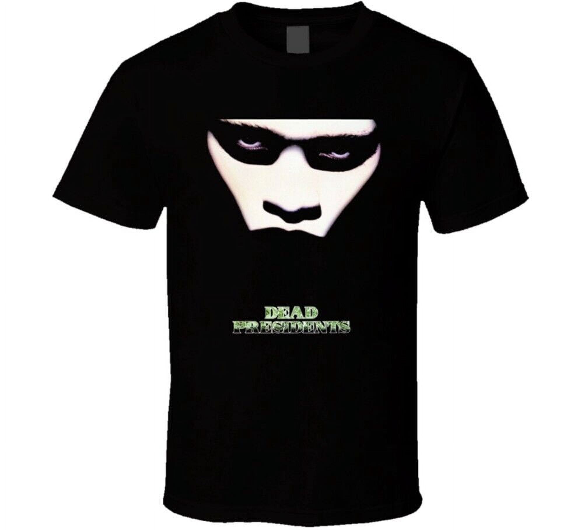 Dead Presidents Movie Poster Fan Gangter T Shirt - Walmart.com