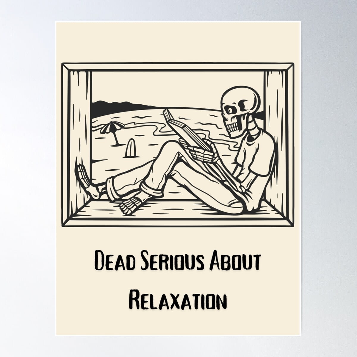 Dead Serious About Relaxation ~ Skeleton At Beach Reading Poster Wall ...