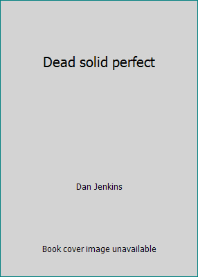 Pre-Owned Dead Solid Perfect (Hardcover) 0689106203 9780689106200 - Walmart.com