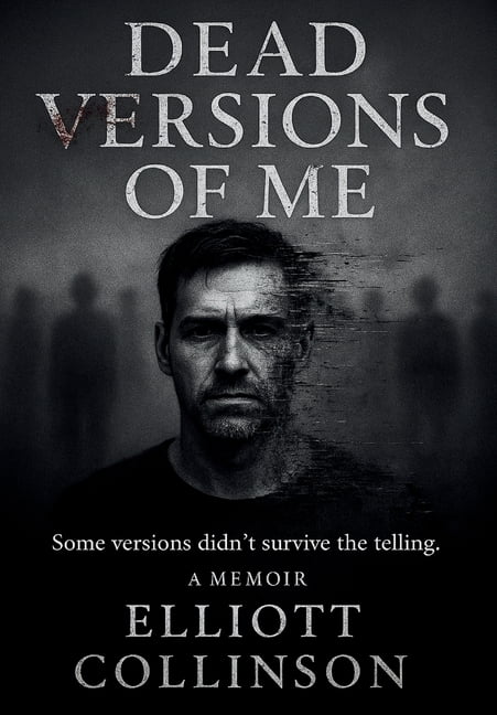 Dead Version Saga Dead Versions Of Me - Dust Jacket Edition: Some ...