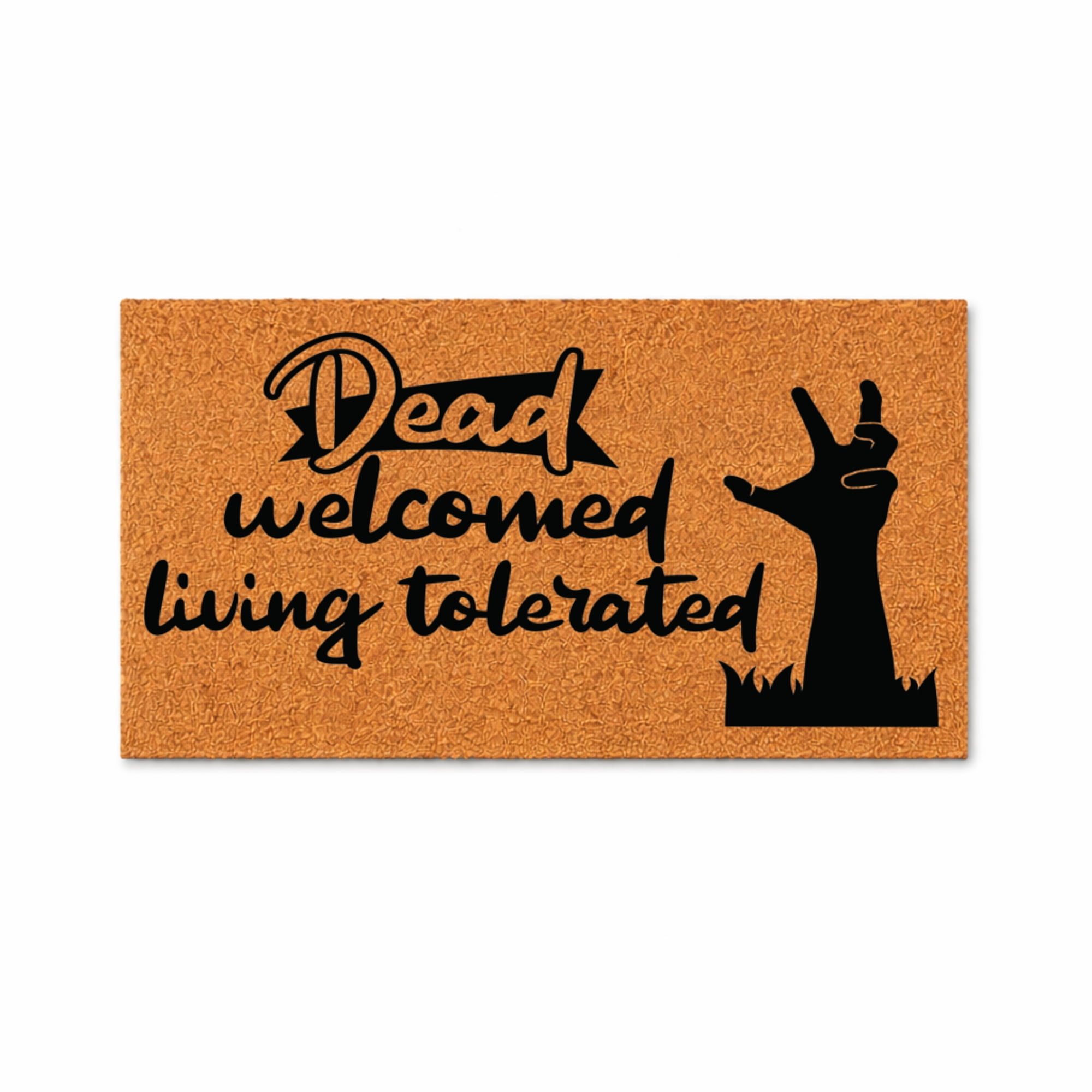 Dead Welcomed Living Tolerated Doormat, Zombie Hand Graphic, Funny ...
