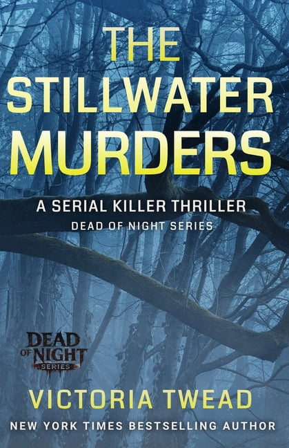 Dead of Night The Stillwater Murders: A gripping serial killer thriller ...