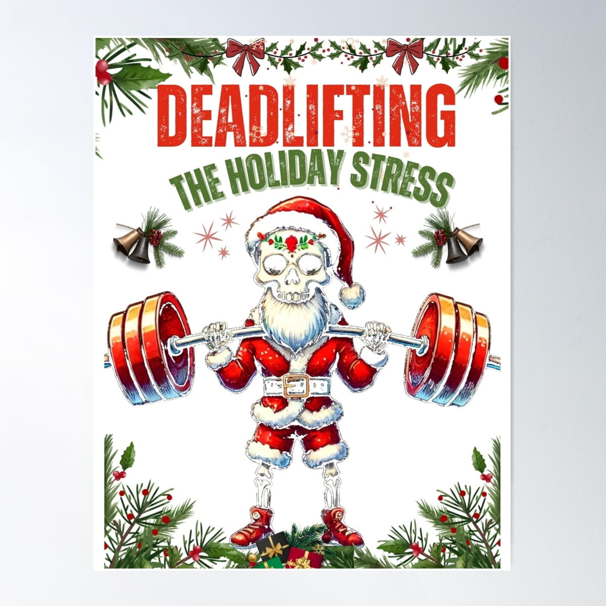 Deadlifting The Holiday Stress Poster Wall Art, Modern Wall Decor For ...