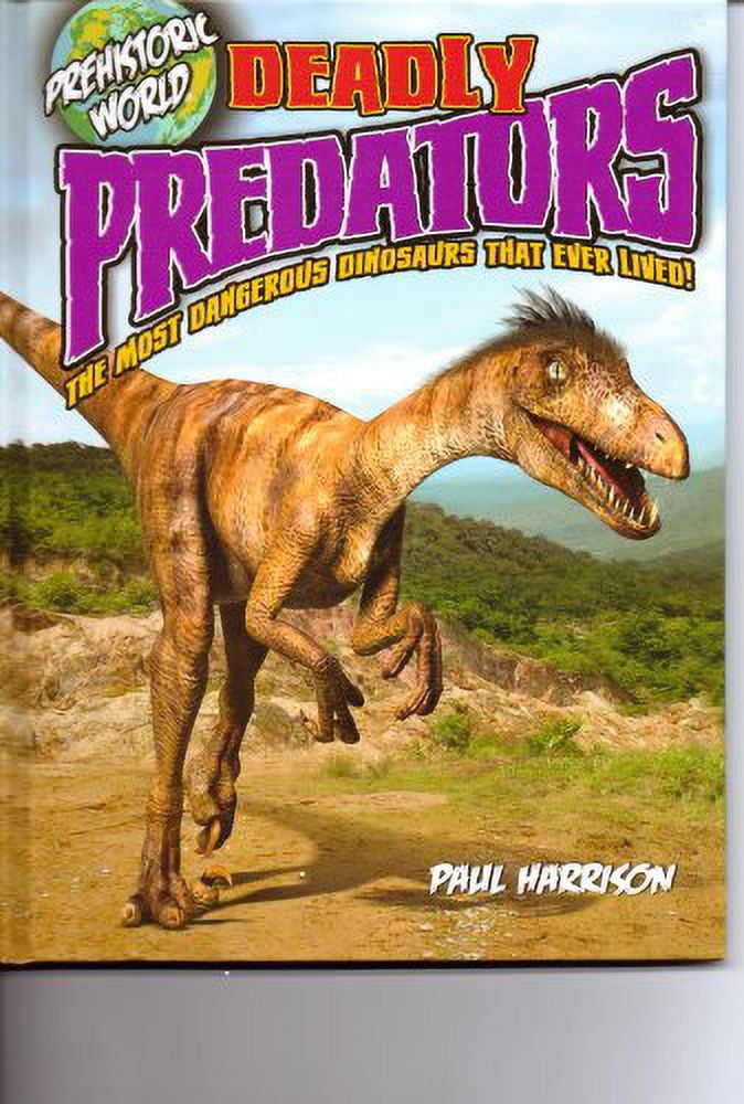 Pre-Owned Deadly Predators, the Most Dangerous That Ever Lived ...