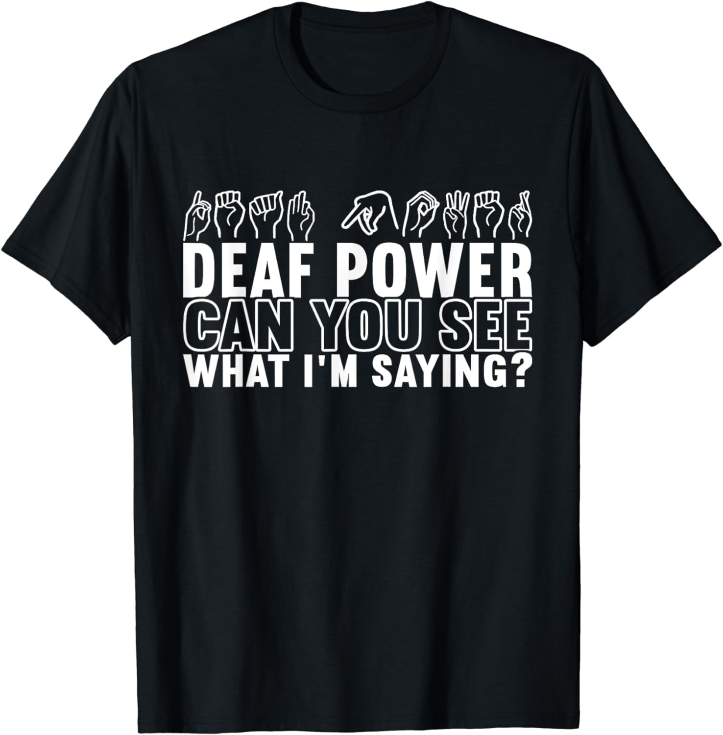 Deaf Awareness ASL Sign Language American Sign Language T-Shirt ...