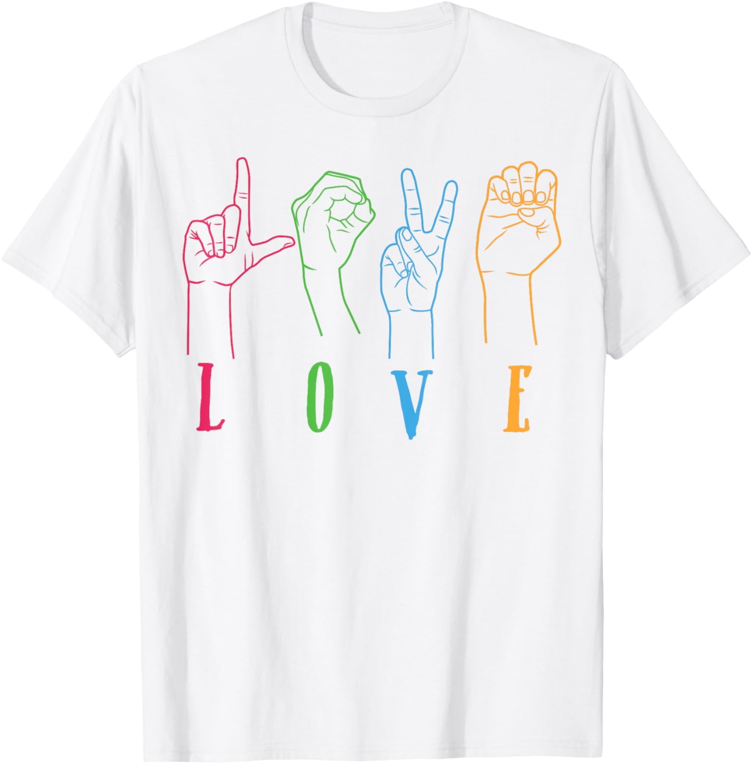 Deaf Awareness Rainbow Colors Sign Language LOVE Hands T-Shirt ...