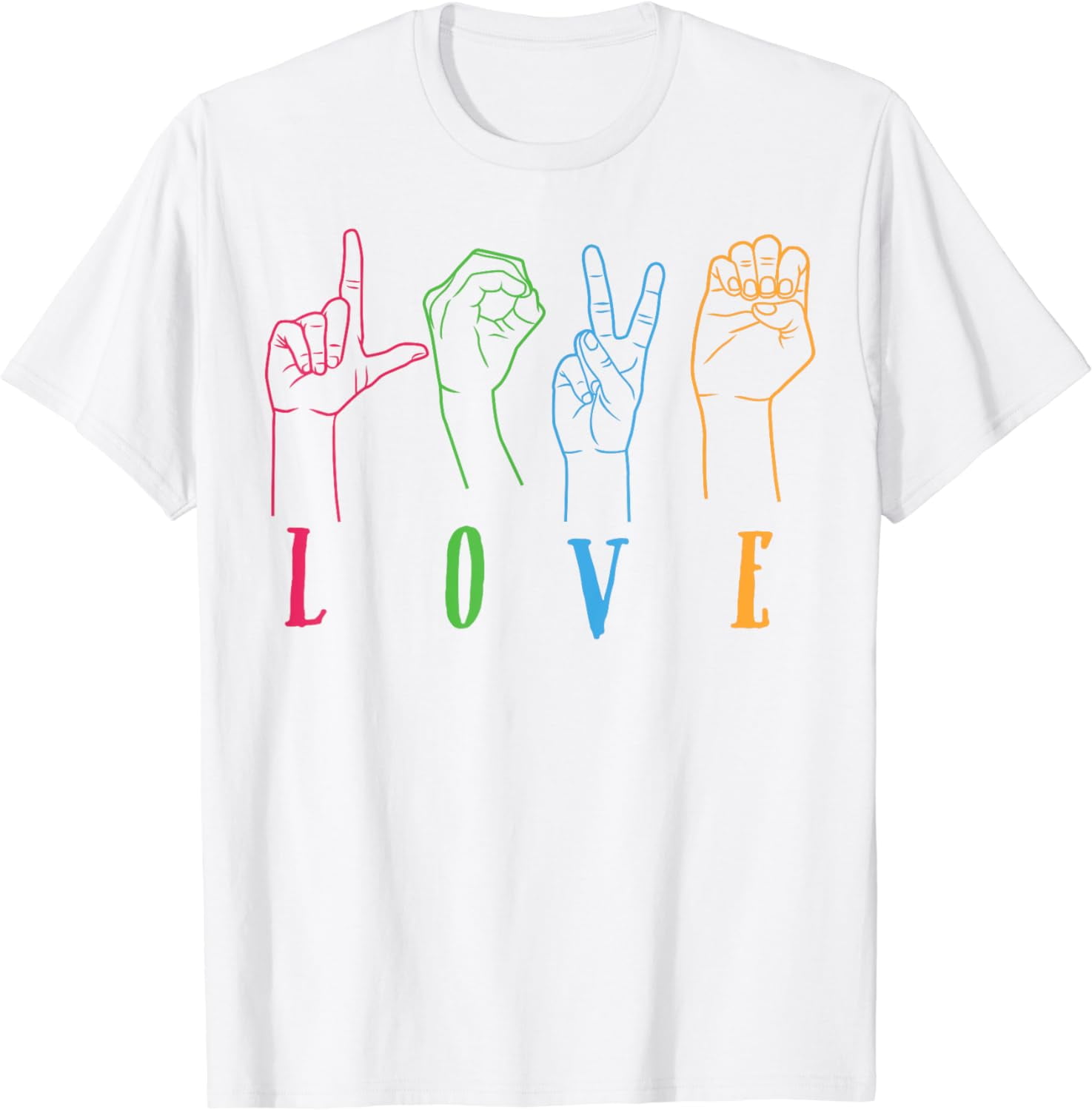 Deaf Awareness Rainbow Colors Sign Language LOVE Hands T-Shirt ...