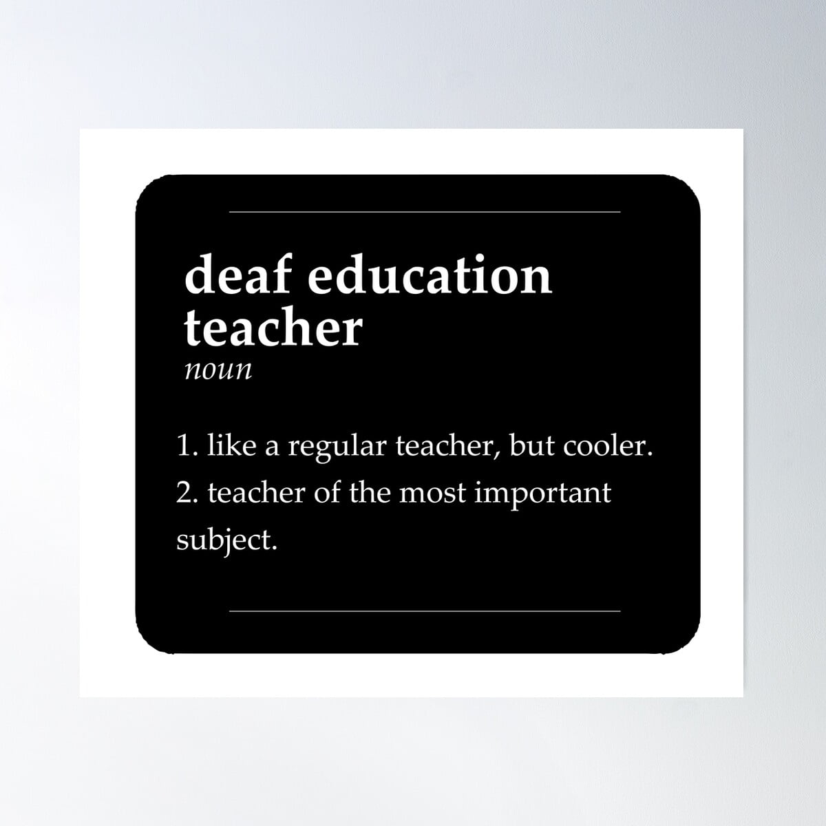 Deaf Education Teacher Definition Poster Wall Art, Modern Wall Decor ...