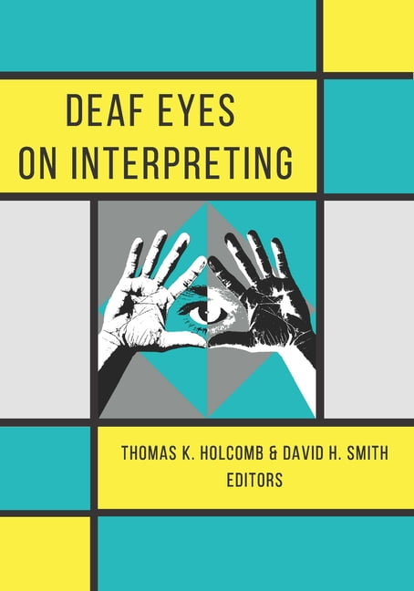 Deaf Eyes on Interpreting (Paperback) - Walmart.com