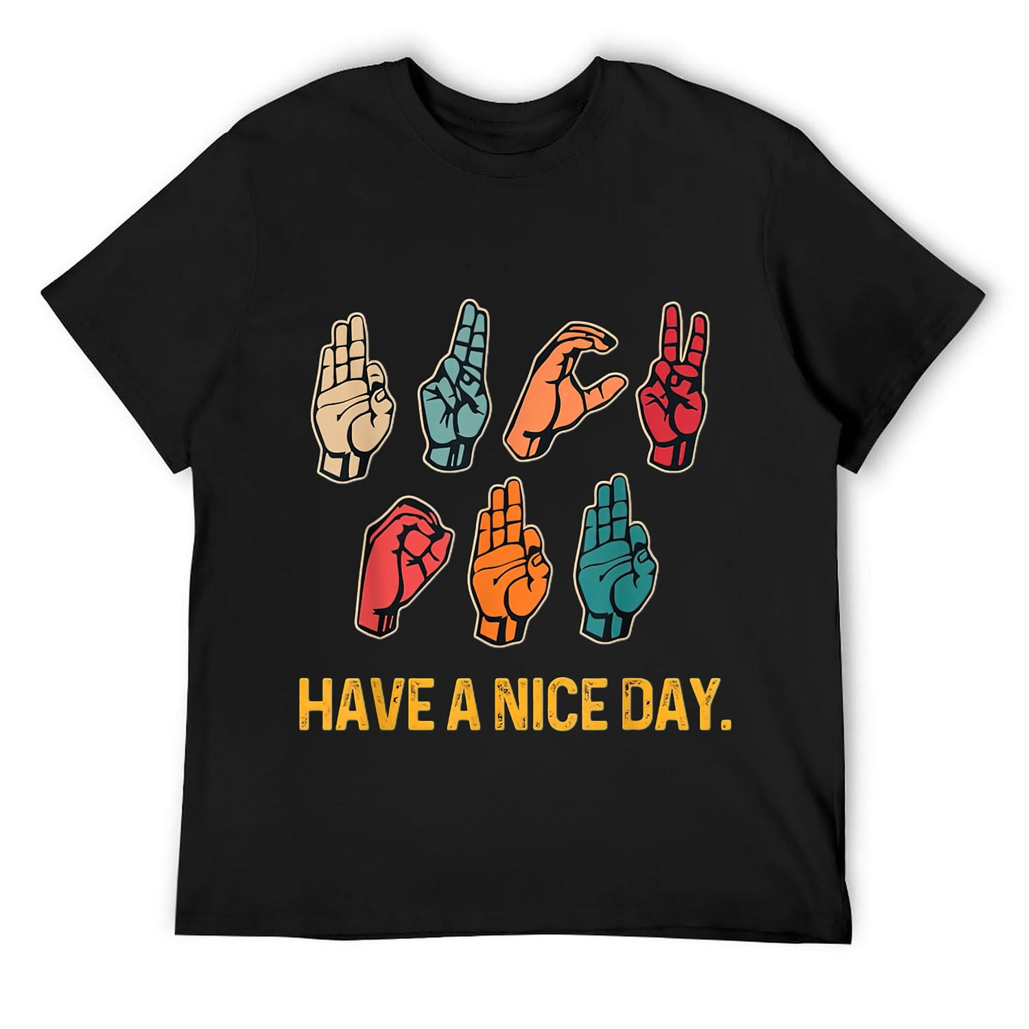 Deaf Hearing Impaired Sign Language ASL Have A Nice Day T-Shirt ...