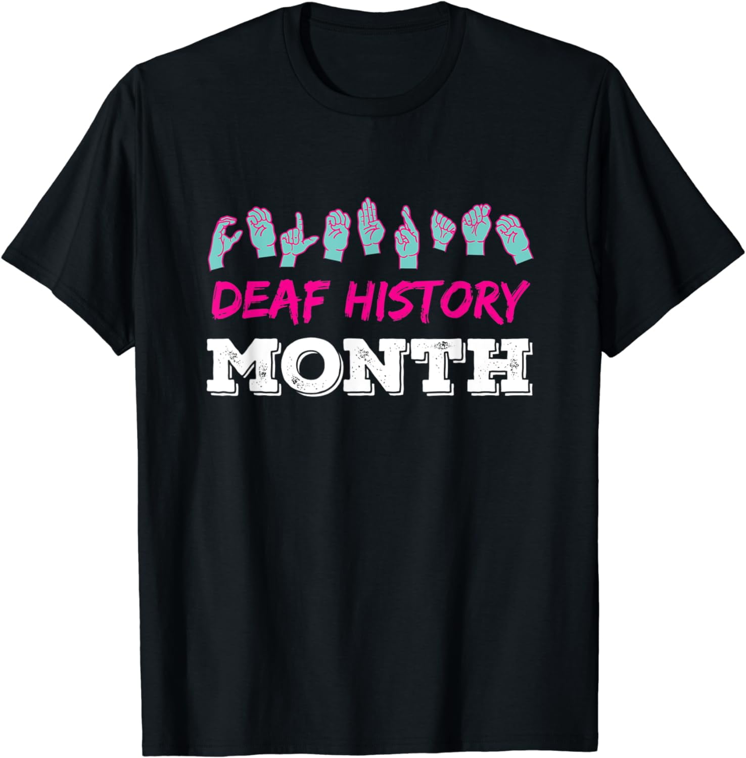 Deaf History Month ASL Finger Spell Deafness Culture Pride T-Shirt ...