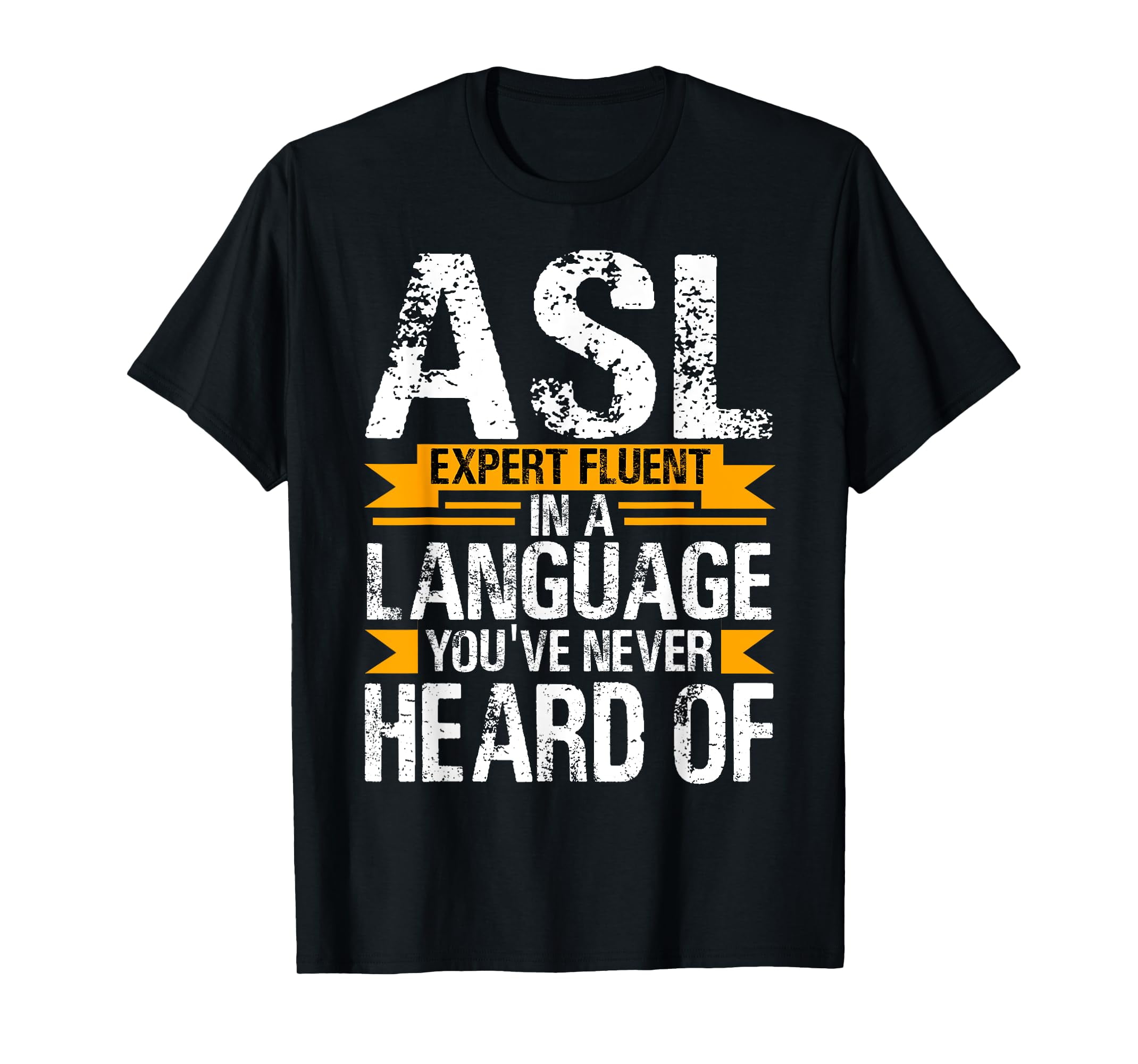 Deaf Pride Sign Language ASL Expert Fluent In Language T-Shirt ...