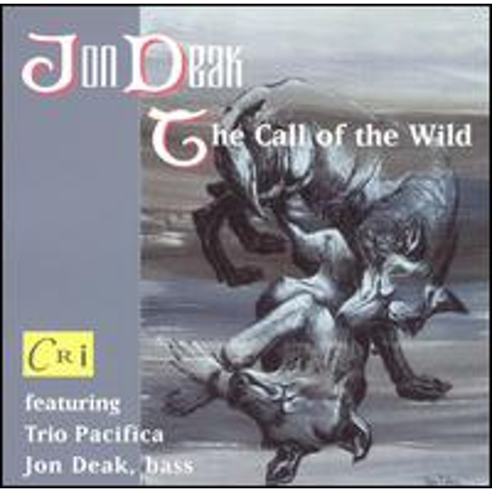 Deak: The Call of the Wild (CD) by Jon Deak (double bass), Kathryn ...