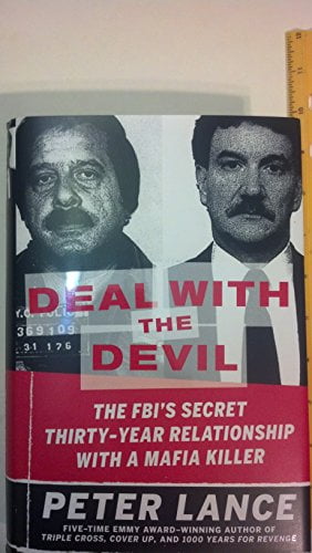 Pre-Owned Deal with the Devil : The FBI's Secret Thirty-Year ...