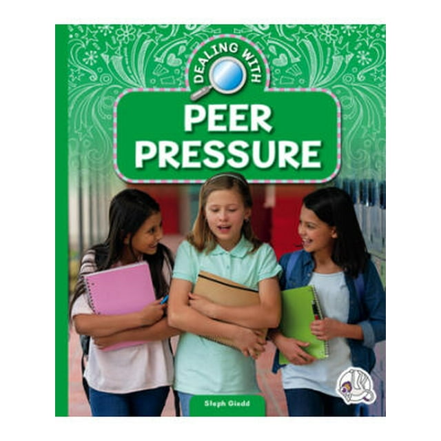 Dealing with Peer Pressure - Walmart.com