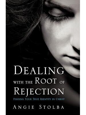 Dealing with the Root of Rejection - Walmart.com