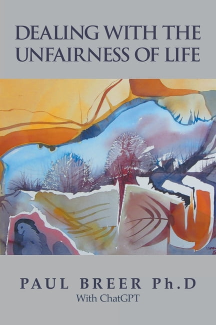 Dealing with the Unfairness of Life, (Paperback) - Walmart.com