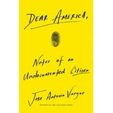 Dear America: Notes of an Undocumented Citizen, (Hardcover) - Walmart.com
