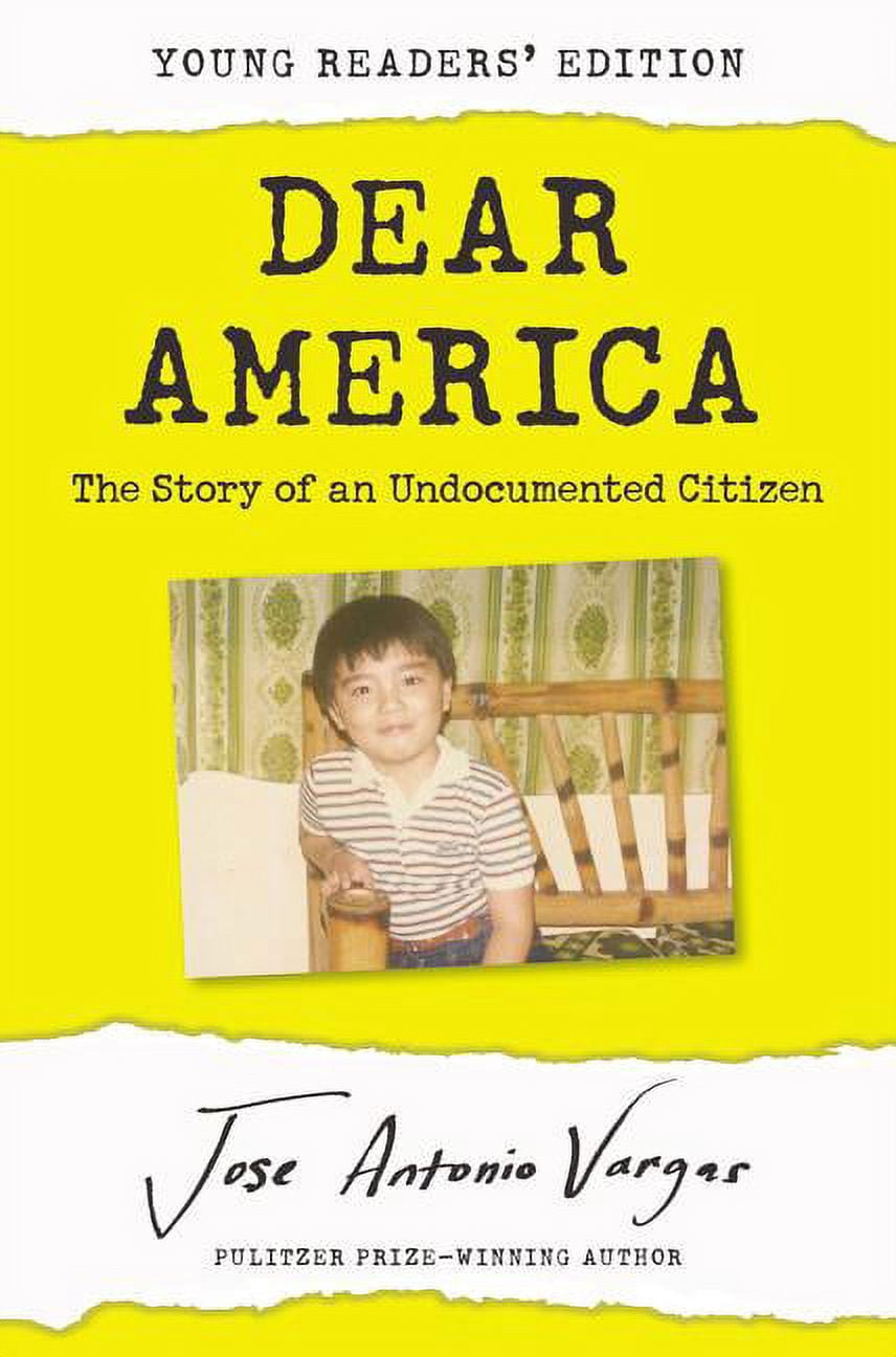 Dear America: The Story of an Undocumented Citizen, (Hardcover ...