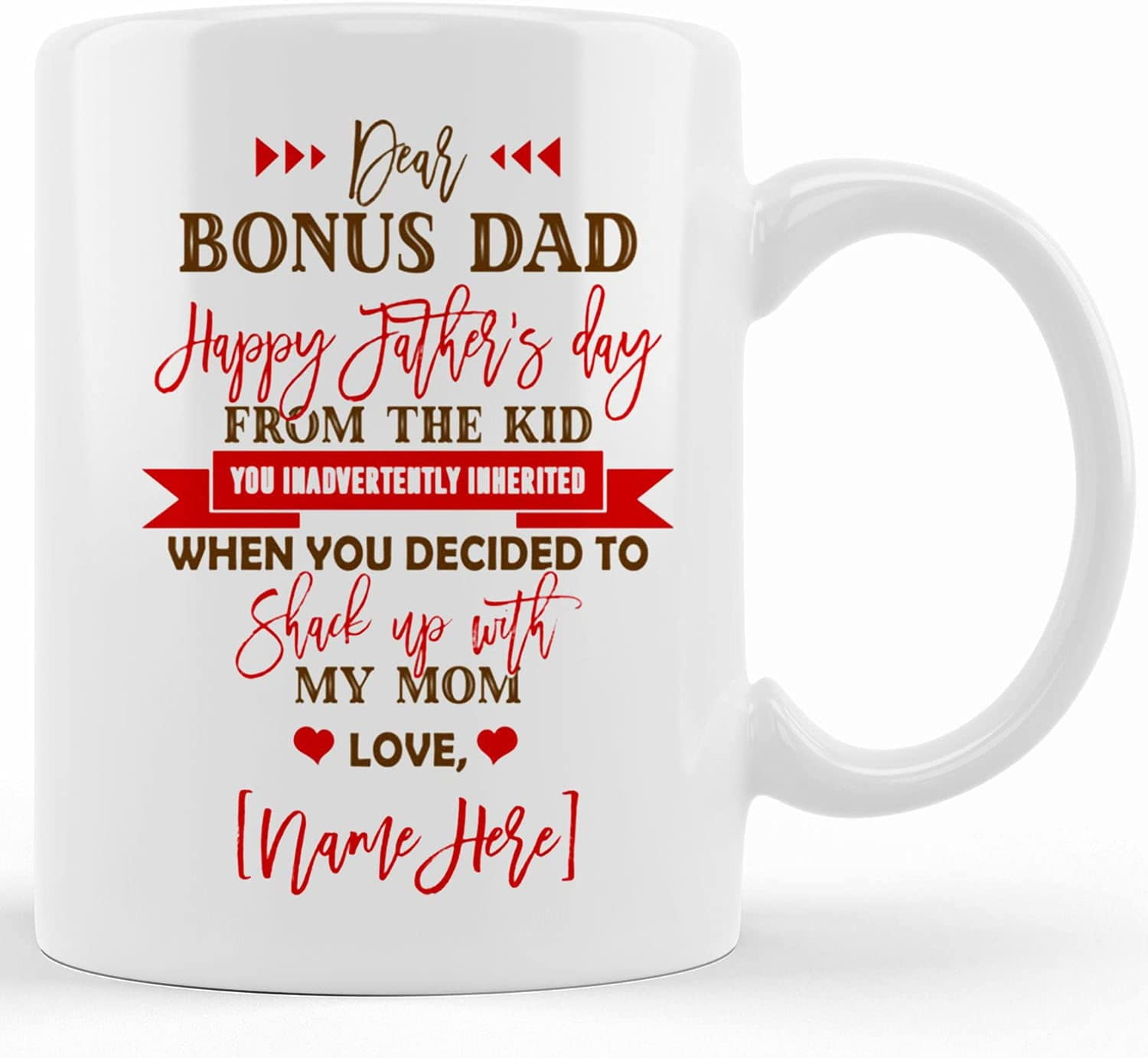 Dear Bonus Dad Happy Fathers Day From The Kid Inadvertently Coffee Mug ...