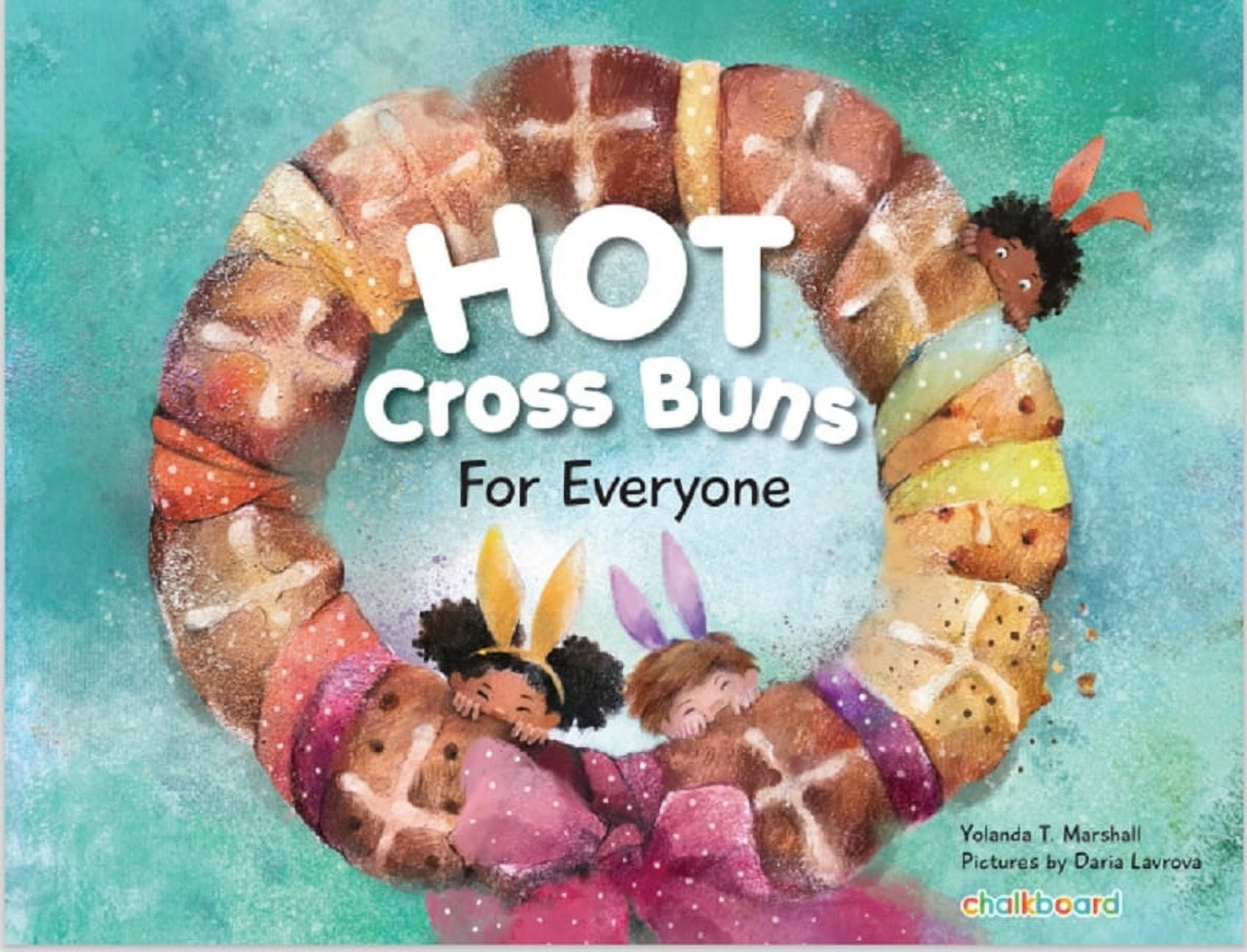 Dear Books Hot Cross Buns for Everyone, (Paperback) - Walmart.com