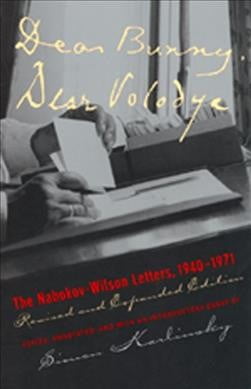Pre-Owned Dear Bunny, Dear Volodya : The Nabokov-Wilson Letters, 1940 ...