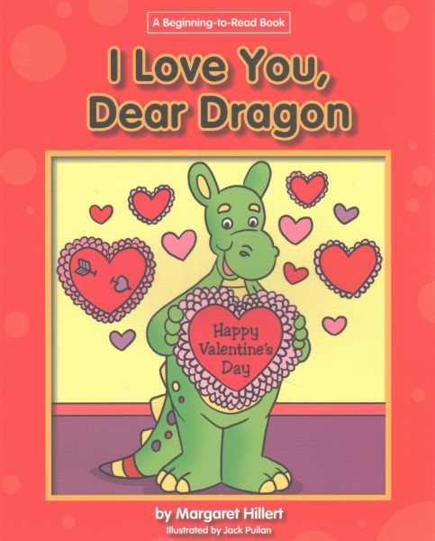 Dear Dragon (Beginning-To-Read): I Love You, Dear Dragon (Paperback ...
