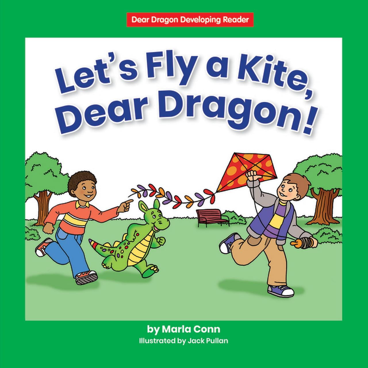 Dear Dragon Developing Readers, Level D: Let's Fly a Kite, Dear Dragon ...