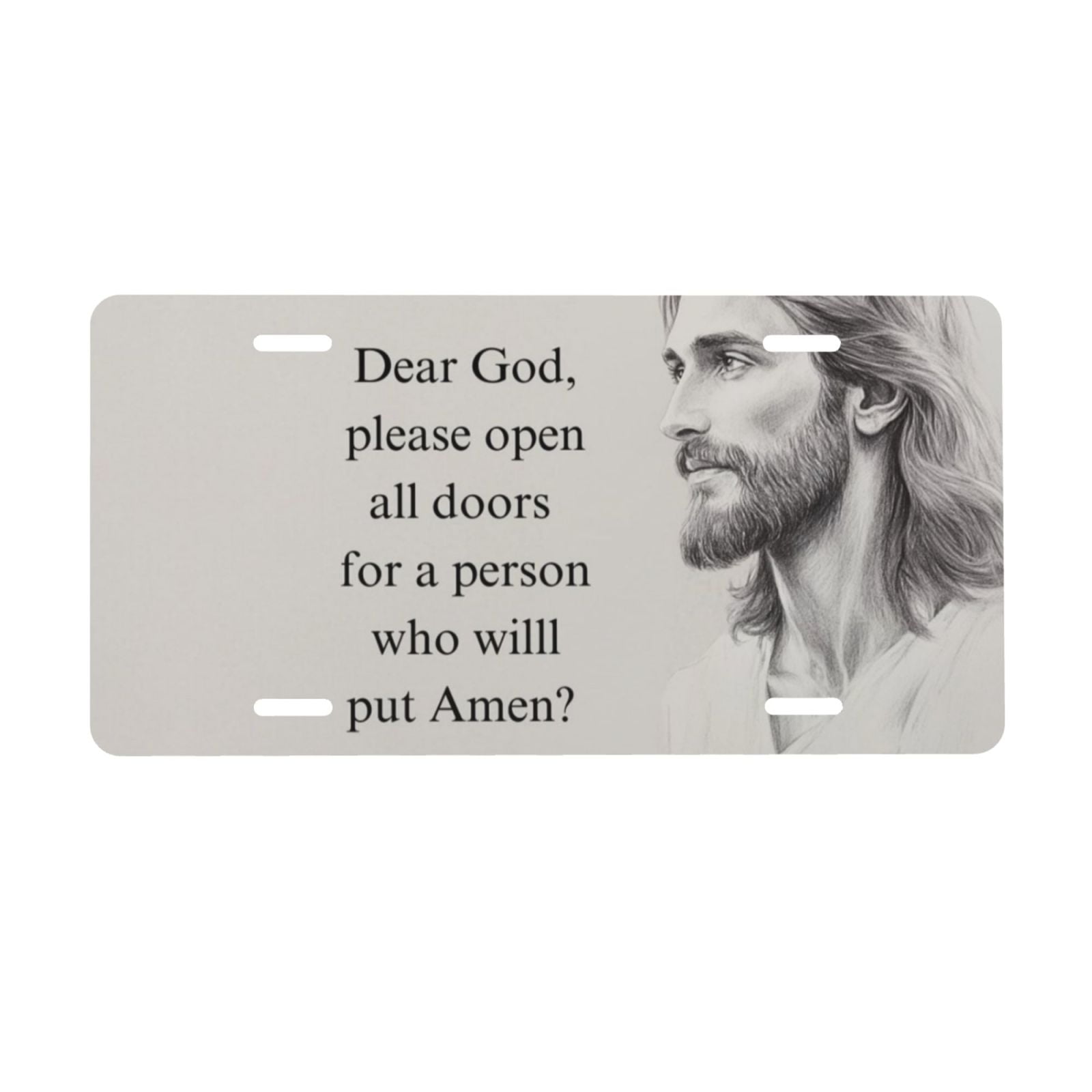 Dear God, Please Open All Doors For A Person Who Willl Put Amen License ...
