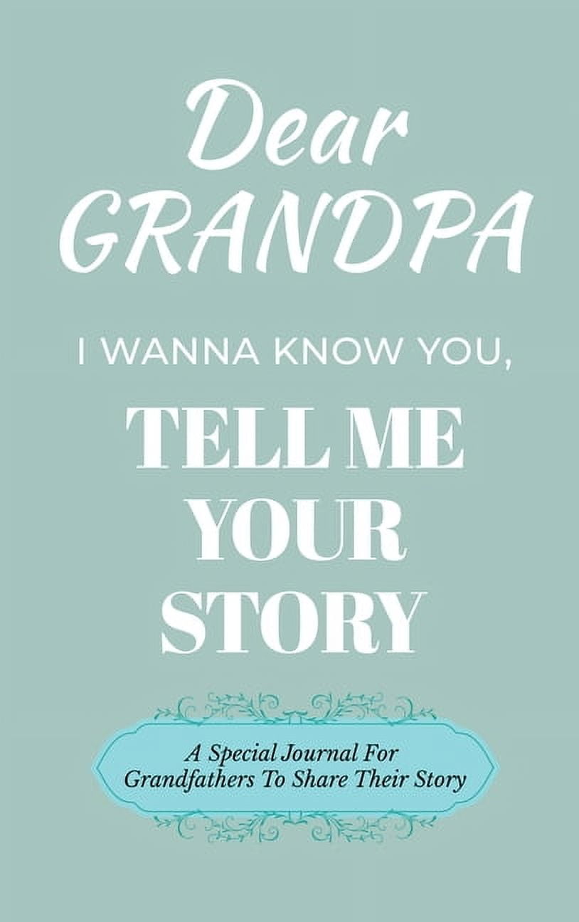Dear Grandpa Guided Journal For Memory Keepsake, I Wanna Know You, Tell ...