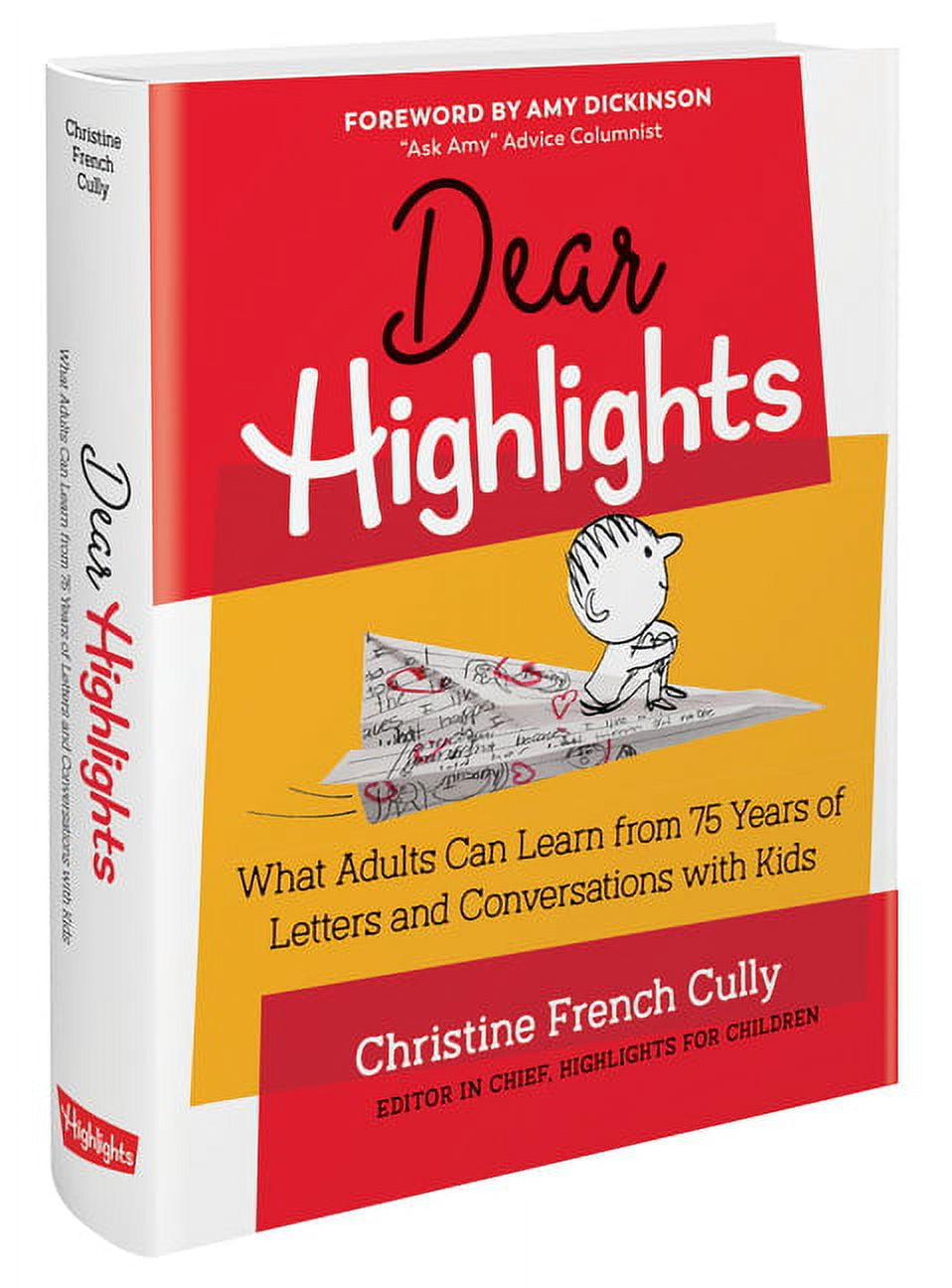 Dear Highlights : What Adults Can Learn from 75 Years of Letters and ...