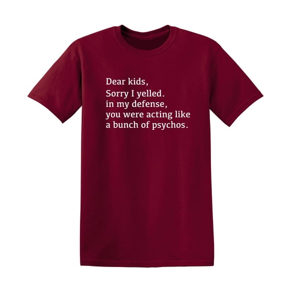 Dear Kids Sorry I Yelled In My Defense TShirt Graphic Tee TShirt Gift ...