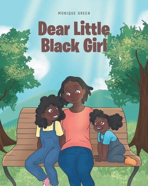 Dear Little Black Girl, (Paperback) - Walmart.com