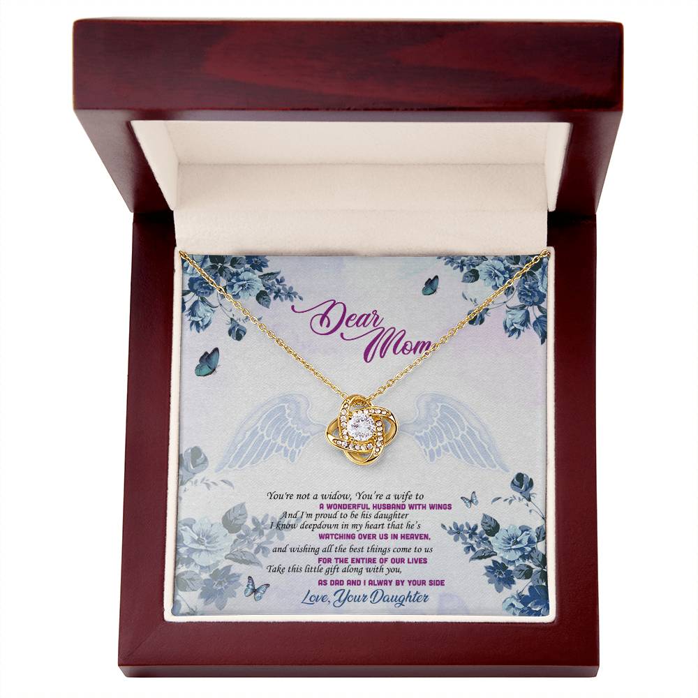 Dear Mom - You're Not A Widow Gift From Daughter - Love Knot Necklace ...