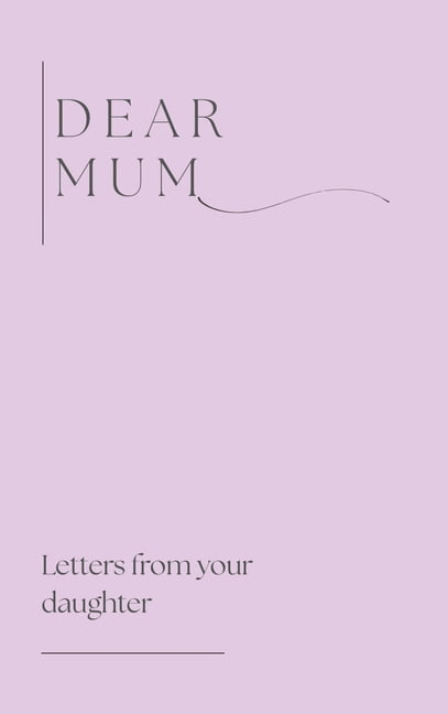 Dear Mum (Letters from your daughter), (Hardcover) - Walmart.com