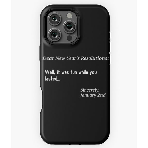 Dear New Year's Resolutions Funny Phone Case for iPhone 16 15 14 13 12 ...