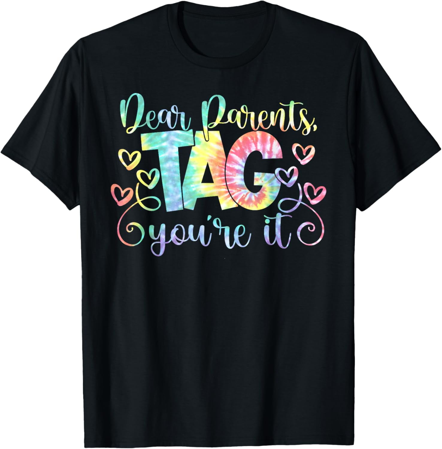 Dear Parents Tag You're It Love Teachers Last Day Of School T-Shirt ...