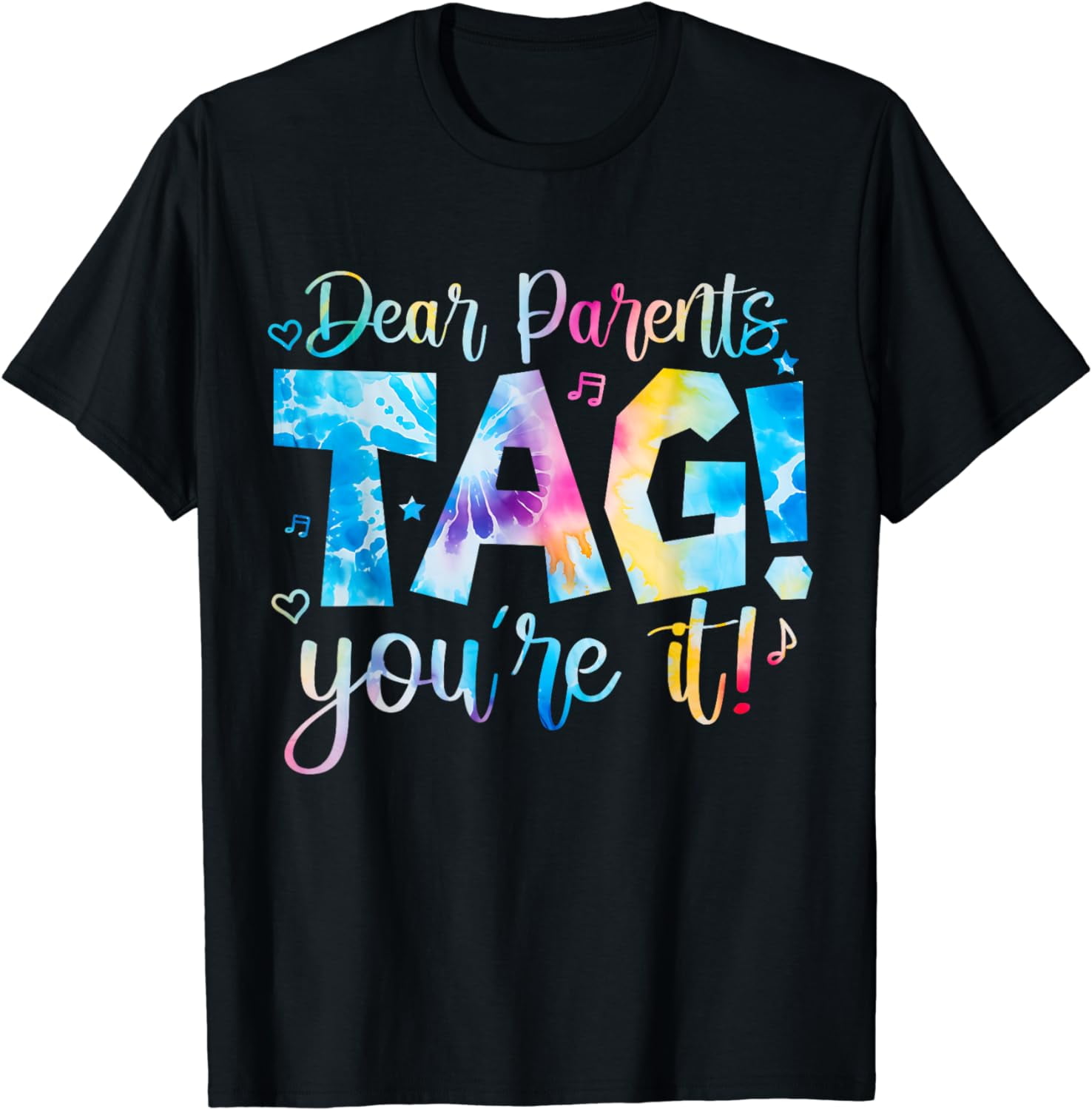 Dear Parents Tag You're It Love Teachers Last Day Of School T-Shirt ...