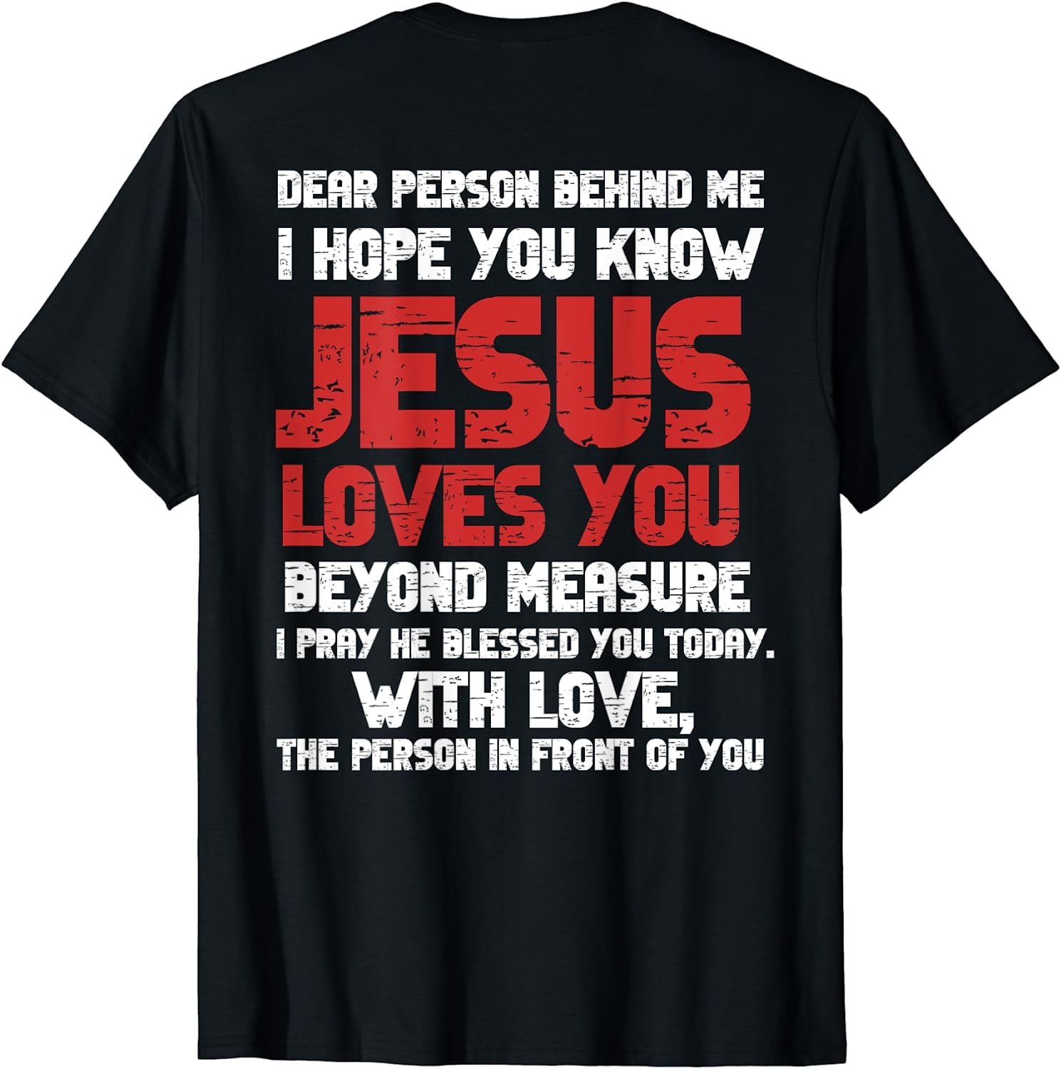 Dear Person Behind Me Shirt Jesus Loves You T-Shirt - Walmart.com