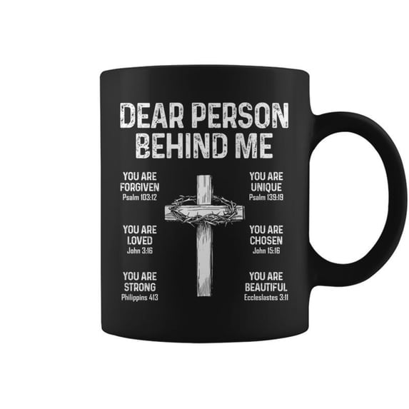 Dear Person Behind Me You Are Forgiven Unique On Back Coffee Mugs ...