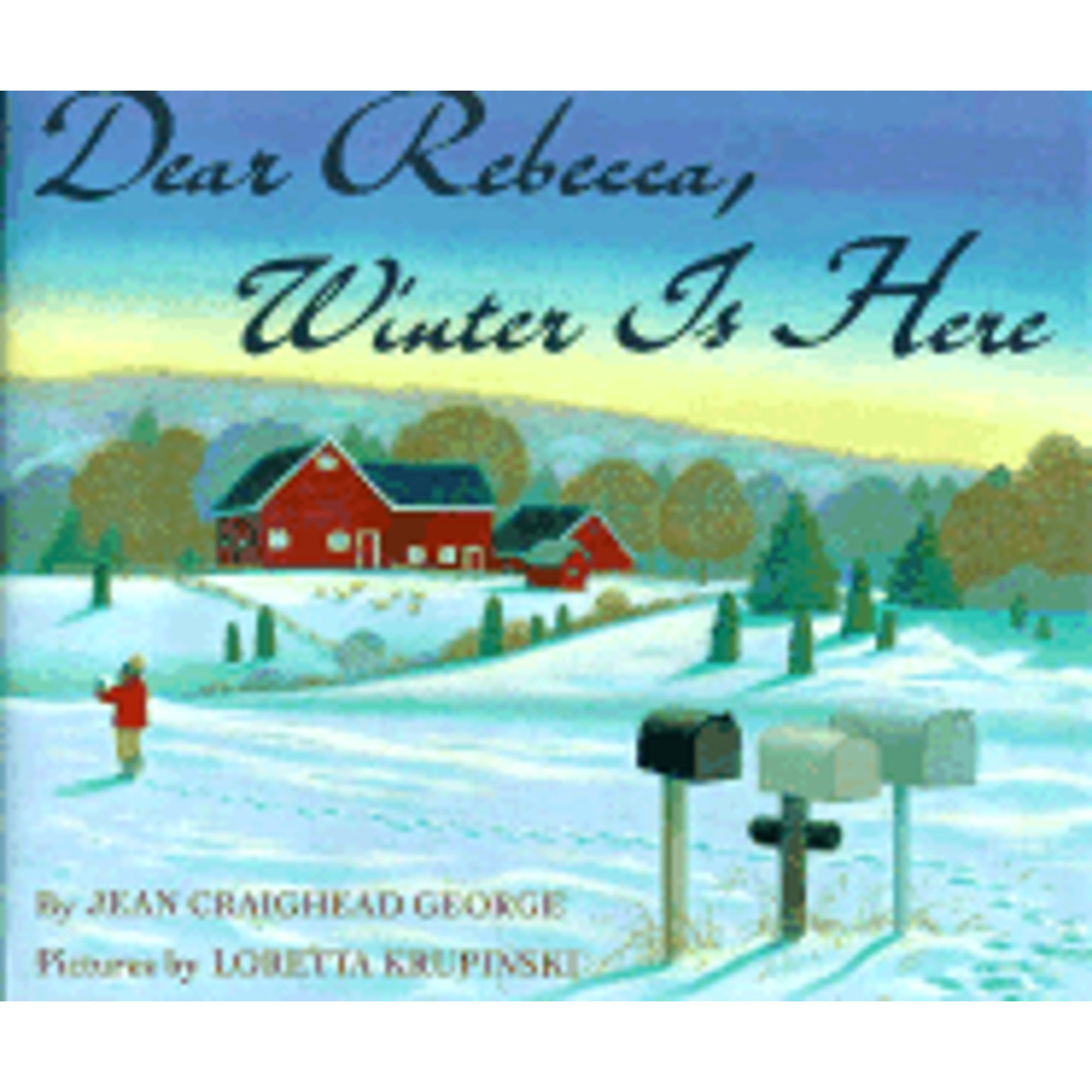 Pre-Owned Dear Rebecca, Winter Is Here (Hardcover) 0060211393 ...