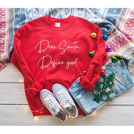 Dear Santa Define Good T-Shirt, Funny Santa T-Shirt, Funny Christmas T ...