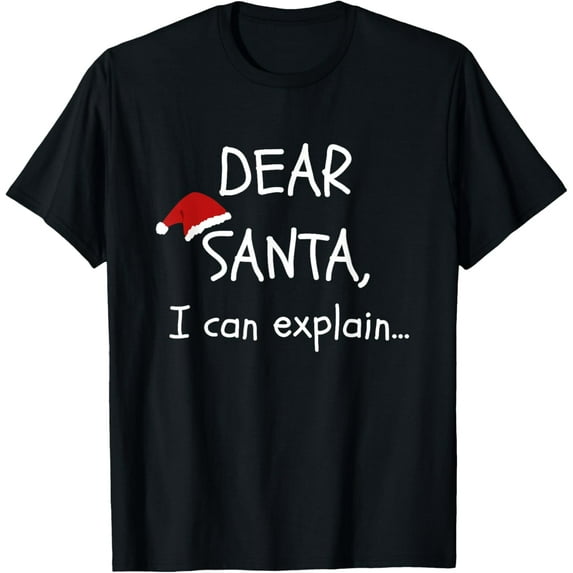 Dear Santa I Can Explain Funny Christmas Party Shirt T-ShirtMen and ...