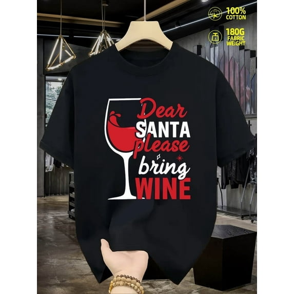 Dear Santa Wine plain t shirt mens casual funny black Summer wear ...