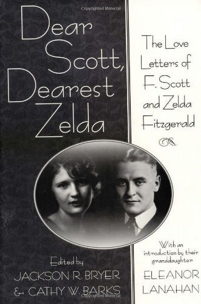 Pre-Owned Dear Scott, Dearest Zelda: The Love Letters of F. Scott and ...