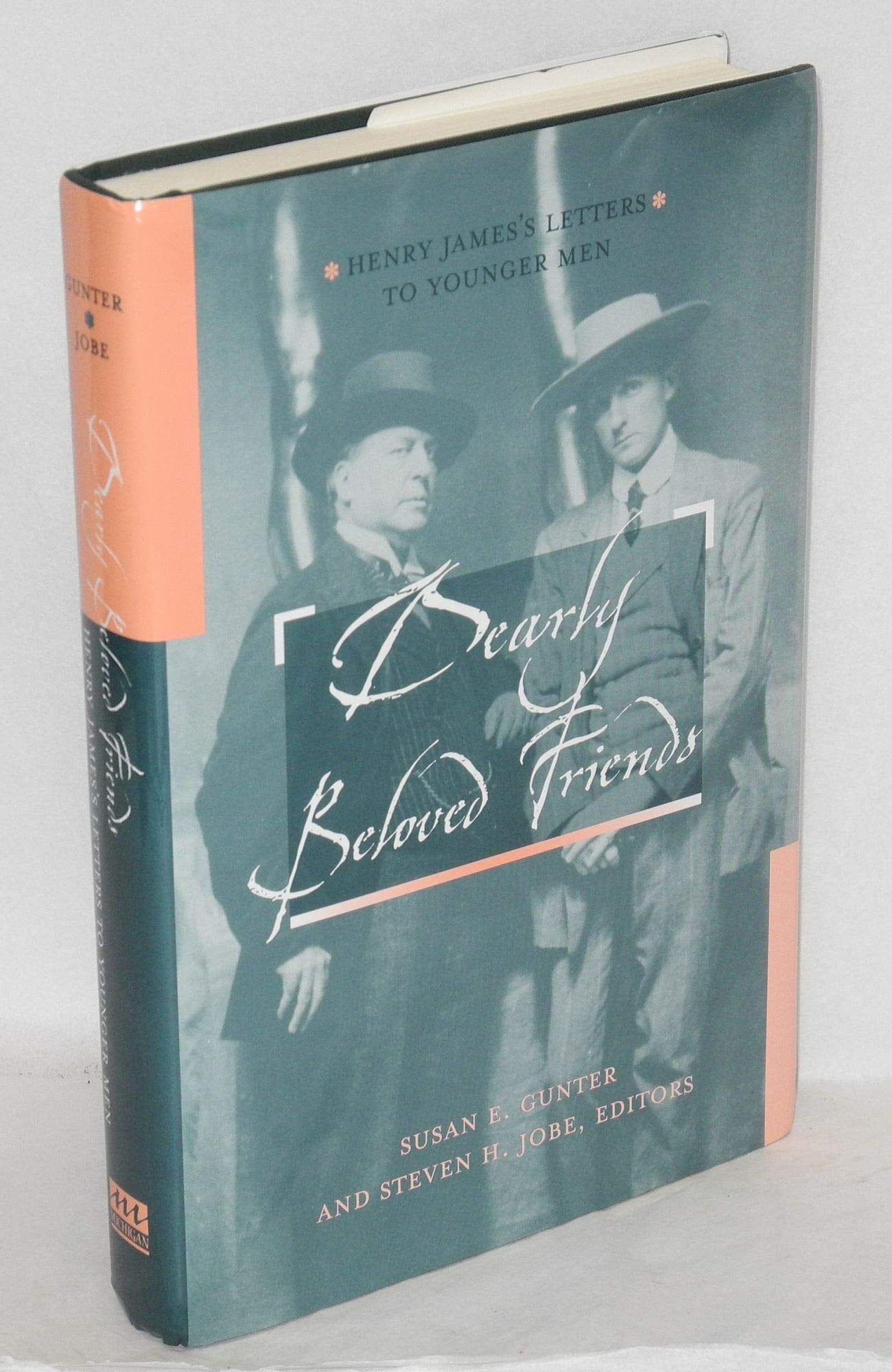 Dearly Beloved Friends: Henry James's Letters to Younger Men (Hardcover ...