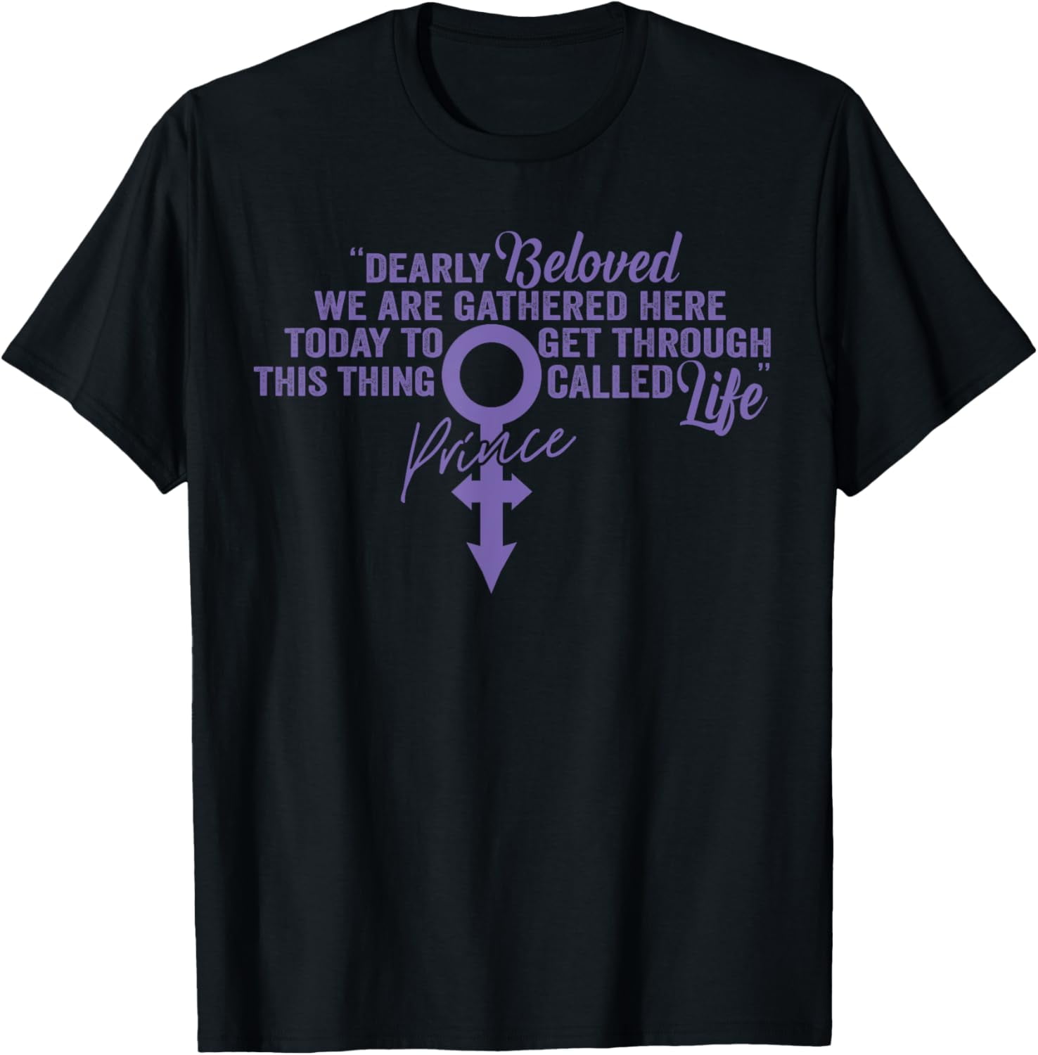 Dearly Beloved We Are Gathered Here Today To Get Through T-Shirt ...
