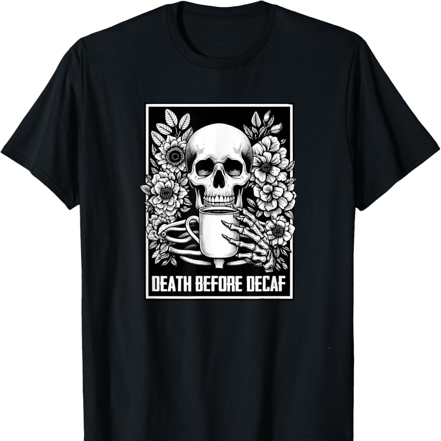 Death Before DeC1Af Coffee Lover Meme Skeleton SarC1AS1M T-S1Hirt ...