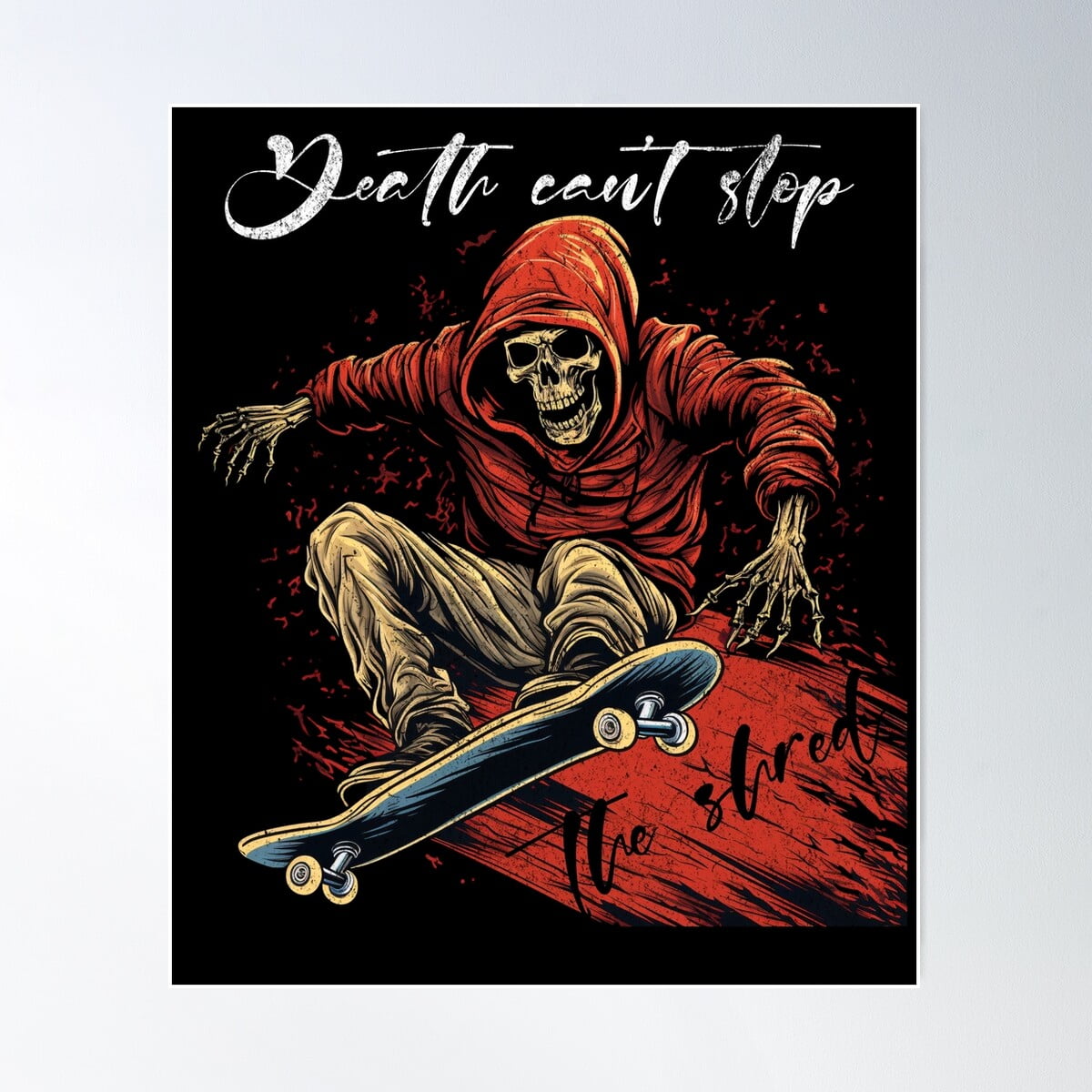 Death Can'T Stop The Shred, Skateboarding Skeleton Poster Wall Art ...
